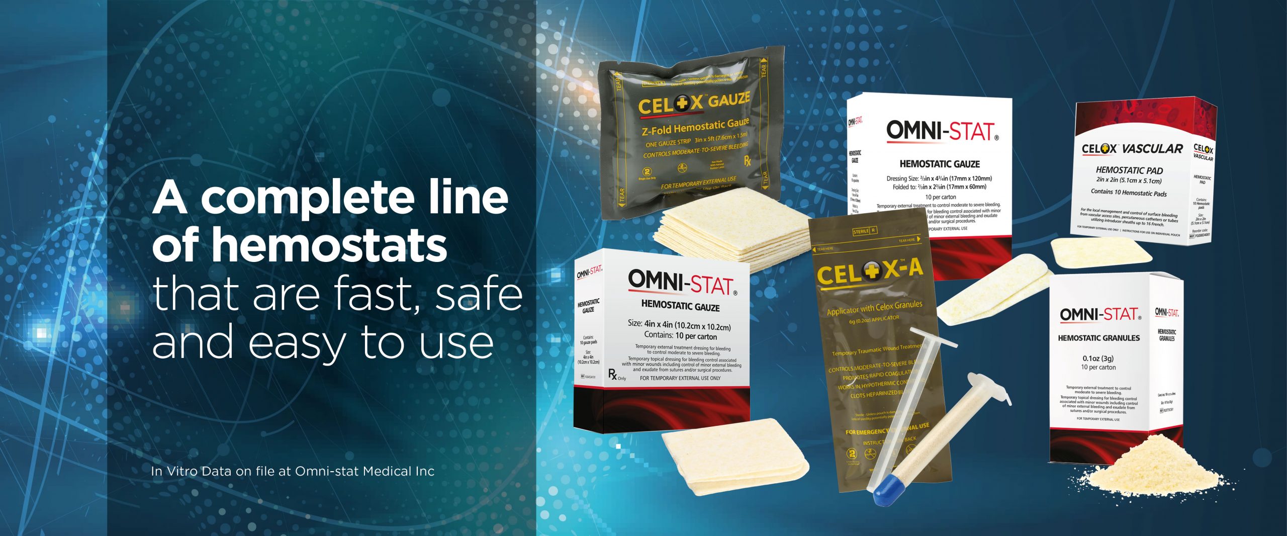 Hemostatic Gauze • Hemostat Granules • Clinical Use • OMNI-STAT®